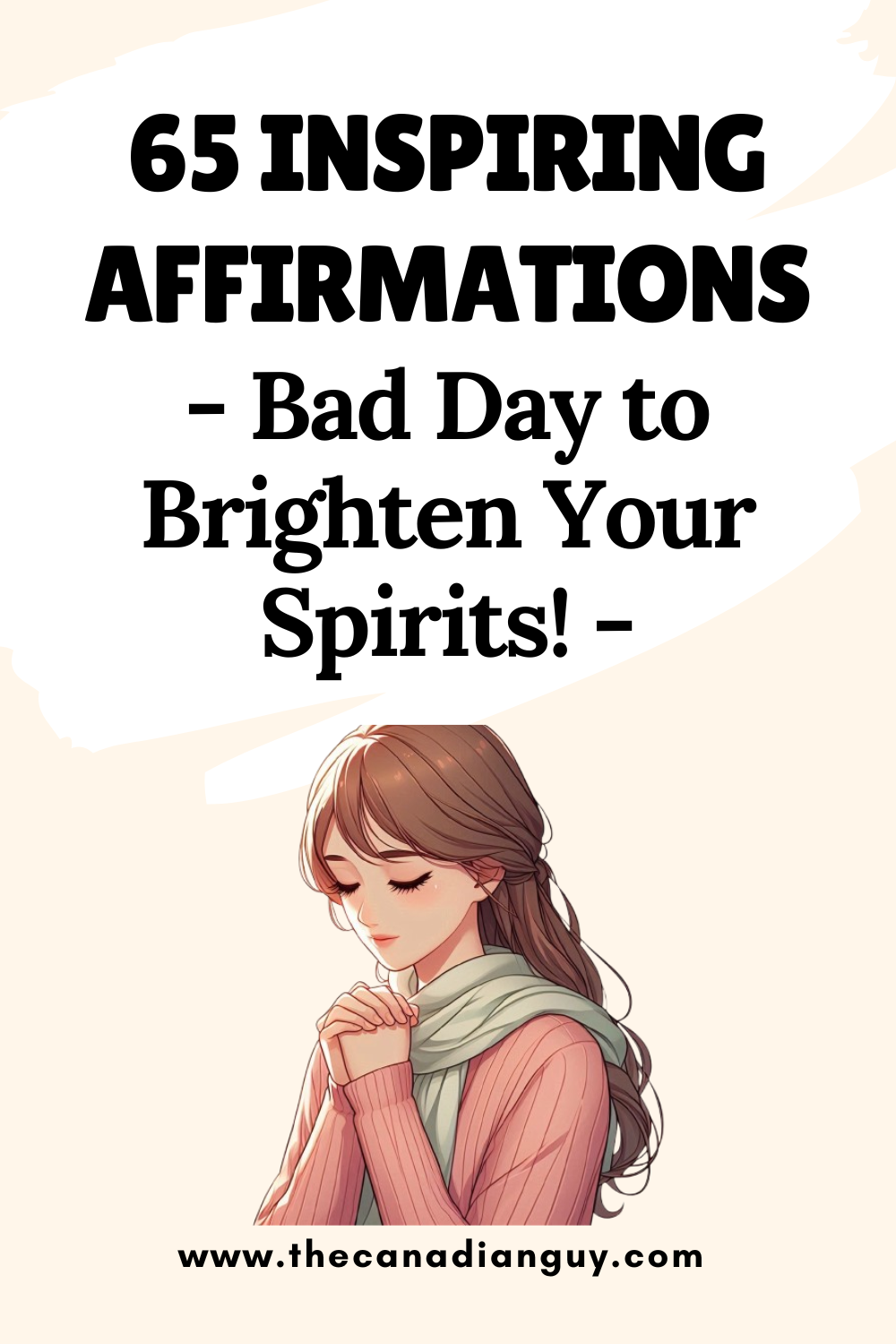 65 Inspiring Affirmations for a Bad Day to Brighten Your Spirits ...